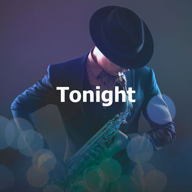 Tonight - Album by Relaxing Instrumental Jazz Ensemble | Spotify