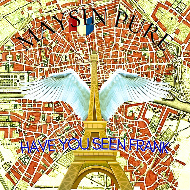 Have You Seen Frank - Single by Maysin Pure | Spotify