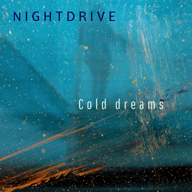 Cold Dreams - EP by Nightdrive | Spotify