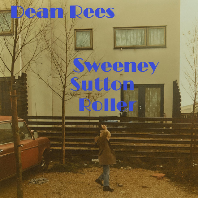 Sweeney Sutton Roller - Album by Dean Rees | Spotify