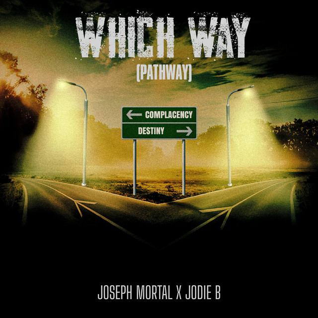 Which Way (Pathway) - song and lyrics by Joseph Mortal, Jodie B | Spotify