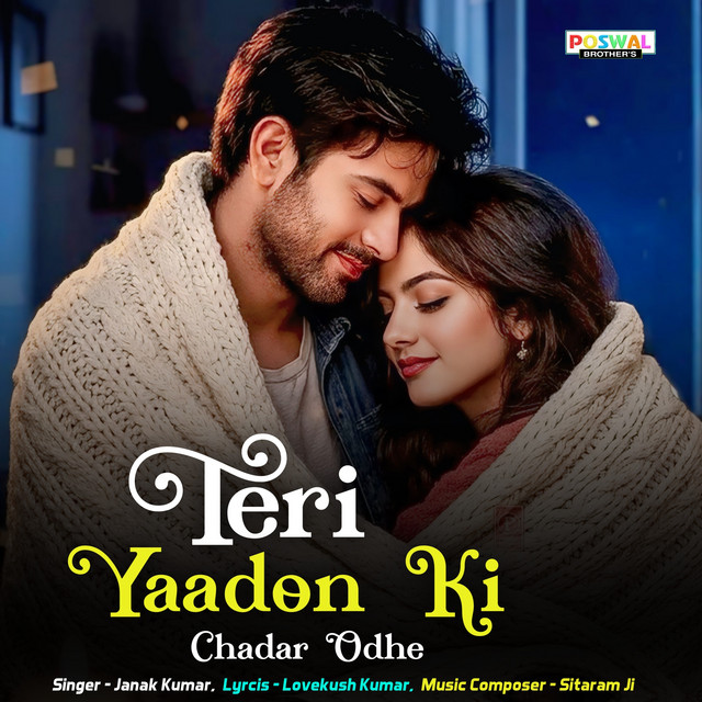Teri Yaadon Ki Chadar Odhe - song and lyrics by Janak Kumar | Spotify