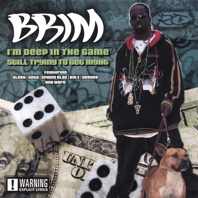 I'm Deep In The Game Still Trying To Get Right - Album by Brim | Spotify