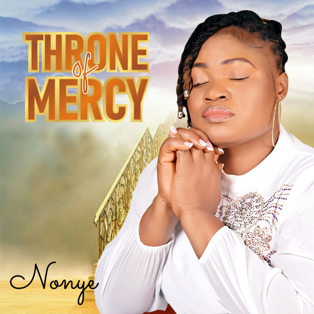 Throne of Mercy - song and lyrics by NONYE | Spotify