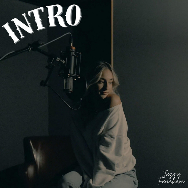 Intro - song and lyrics by Jazzy Fauchere | Spotify