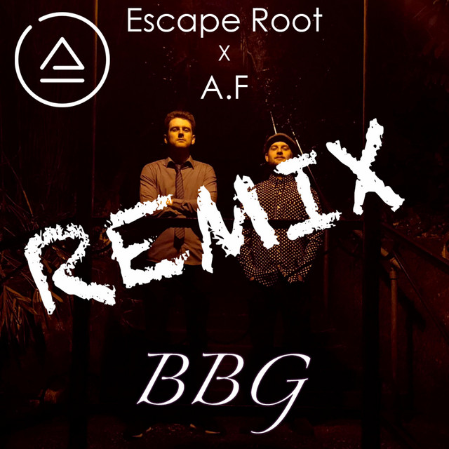 BBG (2 Year Remix) - Single by Escape Root | Spotify