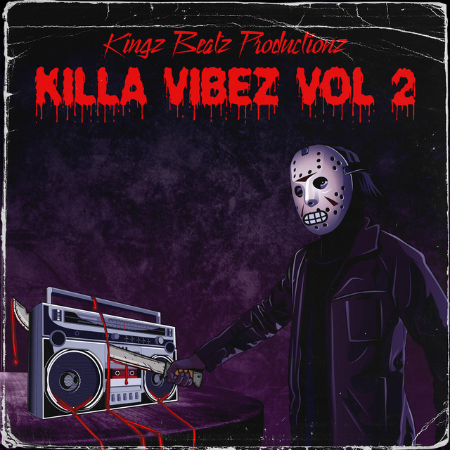 Killa Vibez VOL 2 - Album by Kingz Beatz | Spotify