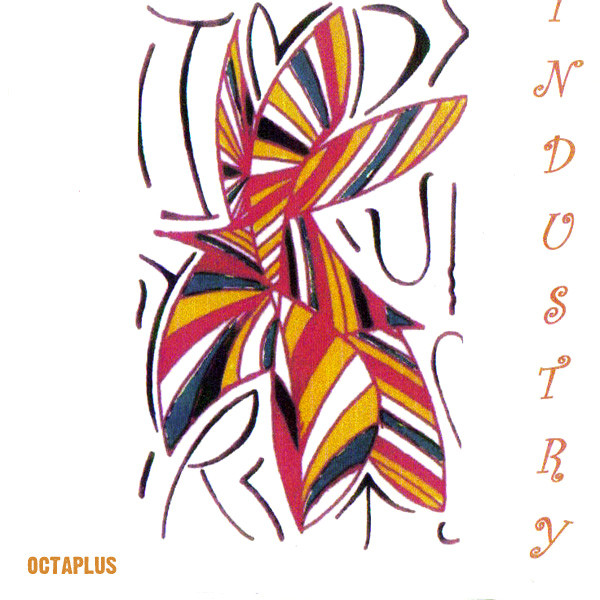 Industry - Album by Octaplus | Spotify