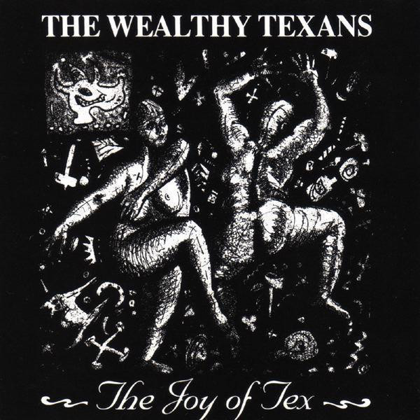 The Joy Of Tex - Album by The Wealthy Texans | Spotify