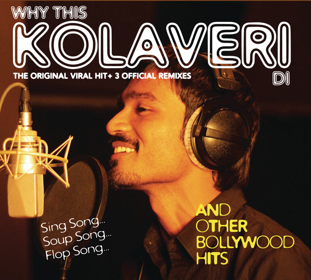 Why This Kolaveri Di? and other Hits - Compilation by Various Artists ...