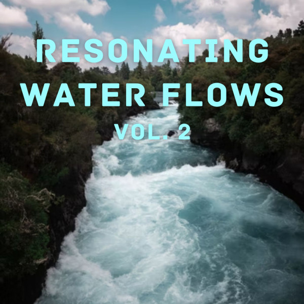 Resonating Water Flows Vol. 2 - 1 hour - Single by The Cocktail Lounge ...