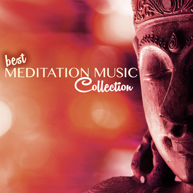 Best Meditation Music Collection - Album by Meditation Music Masters ...