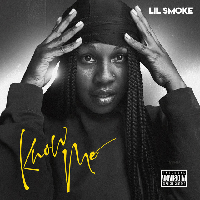 Know Me - Single by Lil Smoke | Spotify