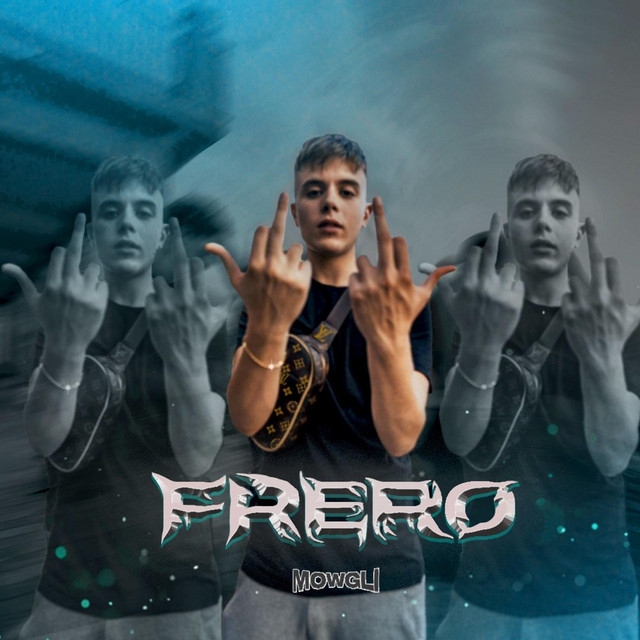 Frero - Single by MOWGLI | Spotify