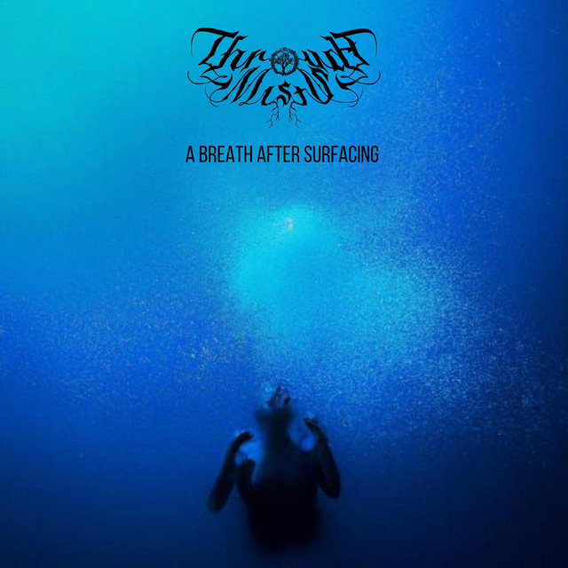 A Breath After Surfacing - Single by Through Mists | Spotify