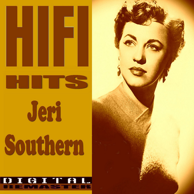Jeri Southern HiFi Hits - Album by Jeri Southern | Spotify