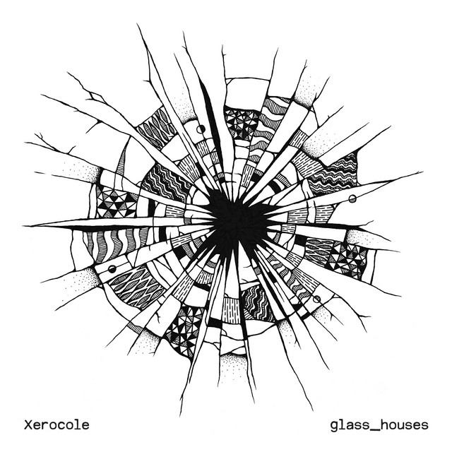 glass_houses - Album by Xerocole | Spotify
