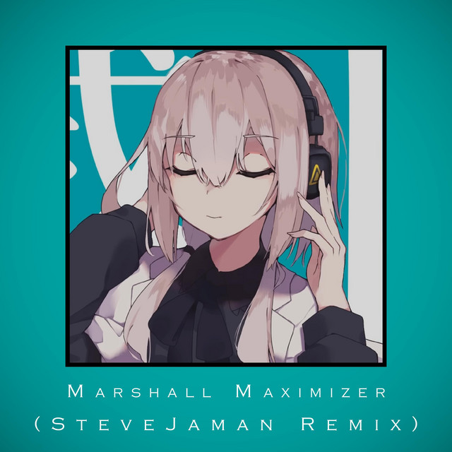 Marshall Maximizer (Remix) - Single by SteveJaman | Spotify