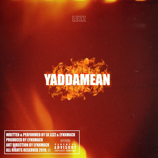 Yaddamean - Single by LK LEZZ | Spotify