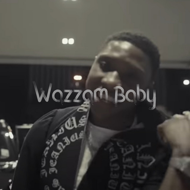 Wazzam Baby - Single by Dj49z | Spotify