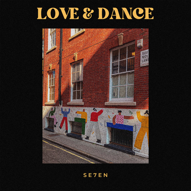 Love & Dance - song and lyrics by SE7EN | Spotify