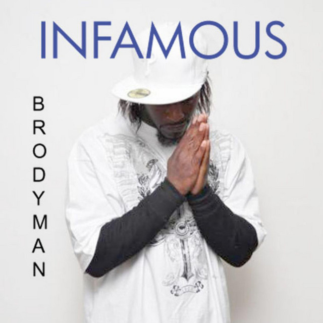 Infamous - Single by Brodyman | Spotify