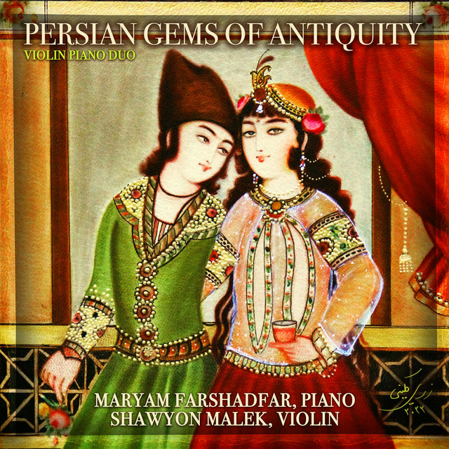 PERSIAN GEMS OF ANTIQUITY - Album by Maryam Farshadfar | Spotify