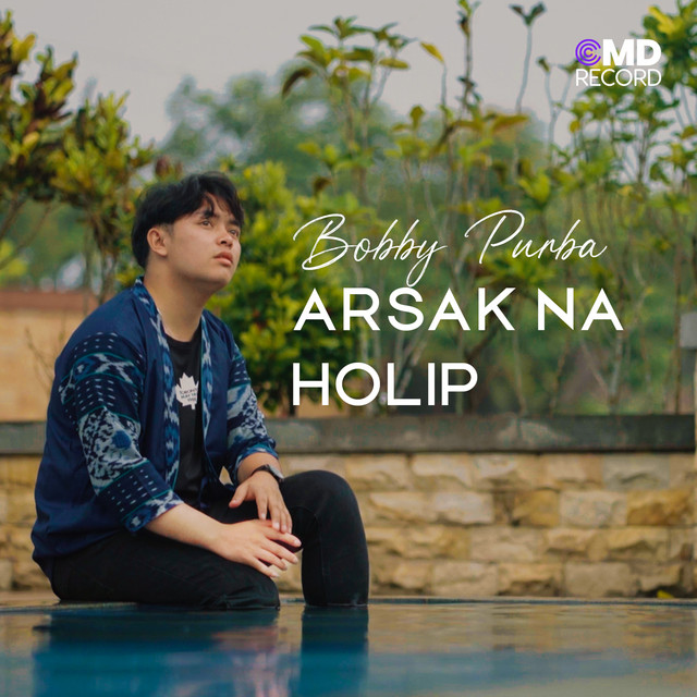 Arsak Na Holip - song and lyrics by Bobby Purba | Spotify
