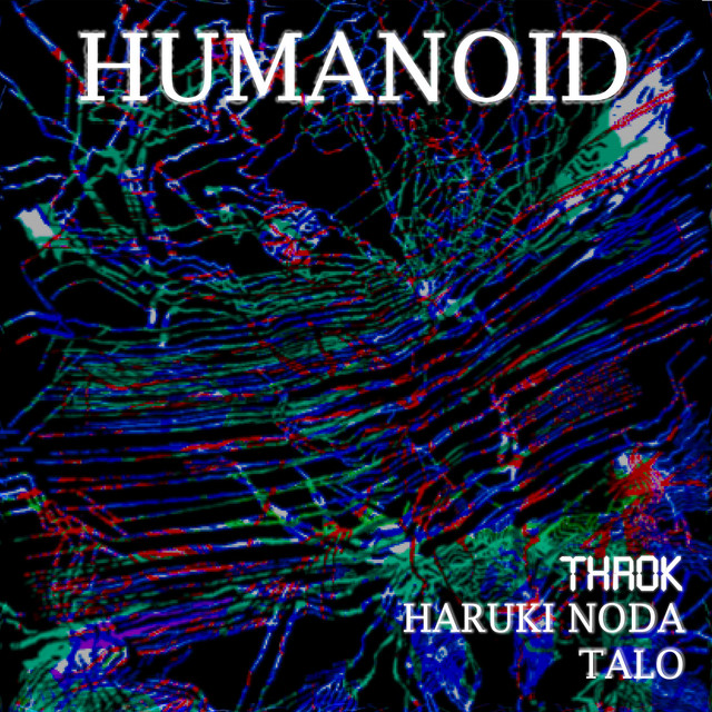 Humanoid - Single by Throk | Spotify