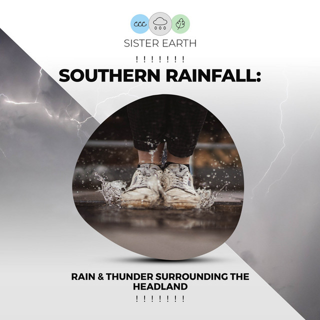 Southern Rainfall: Rain & Thunder Surrounding the Headland ...