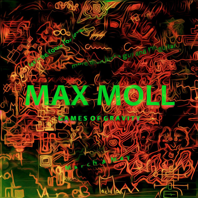 Games of Gravity - Album by Max Moll | Spotify