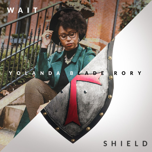 Wait/Shield - Single by Yolanda Blade Rory | Spotify