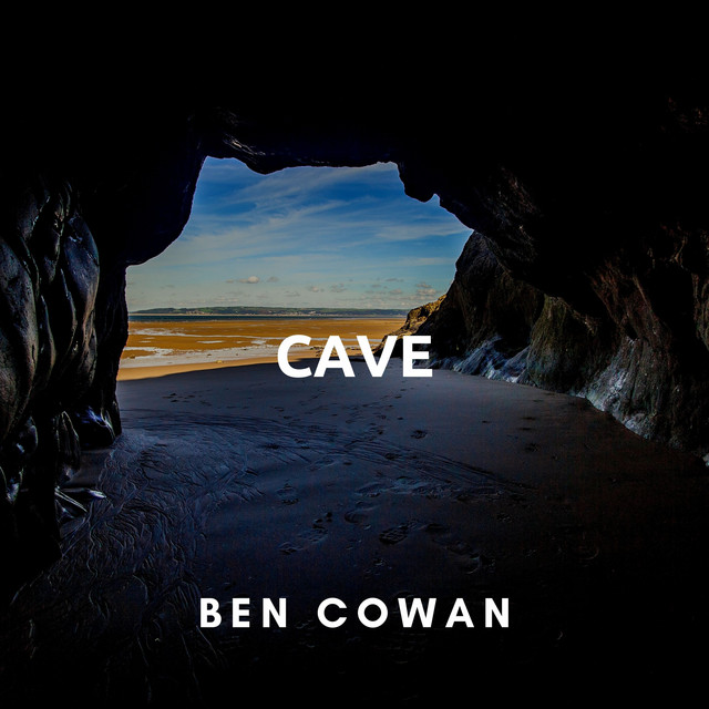 Cave - song and lyrics by Ben Cowan | Spotify