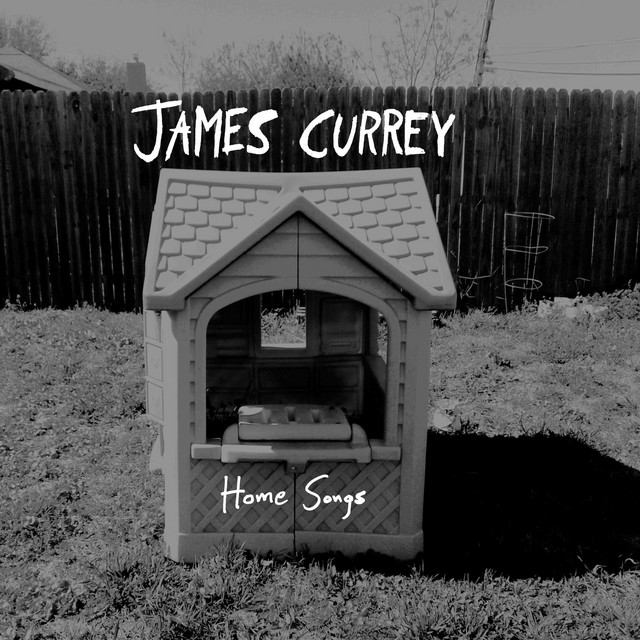 Home Songs - Album by James Currey | Spotify