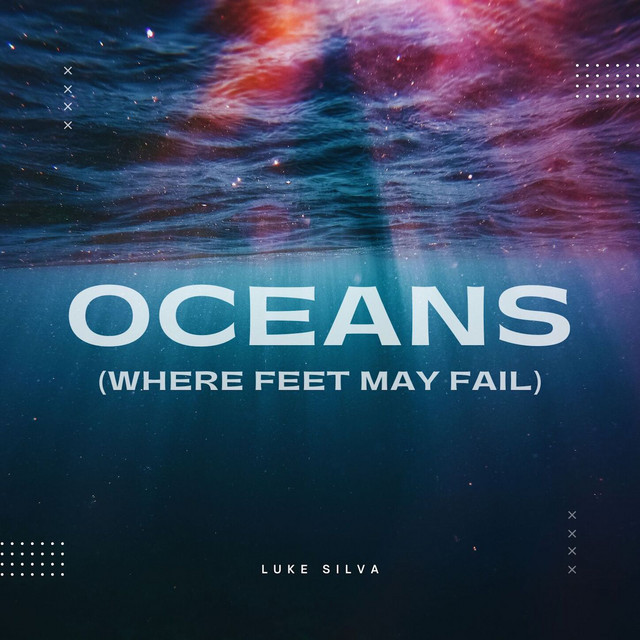 Oceans - song and lyrics by Luke Silva | Spotify