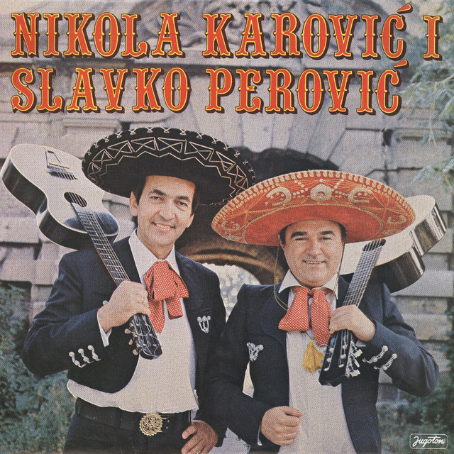 Nikola Karovic i Slavko Perovic - Album by Nikola Karovic | Spotify