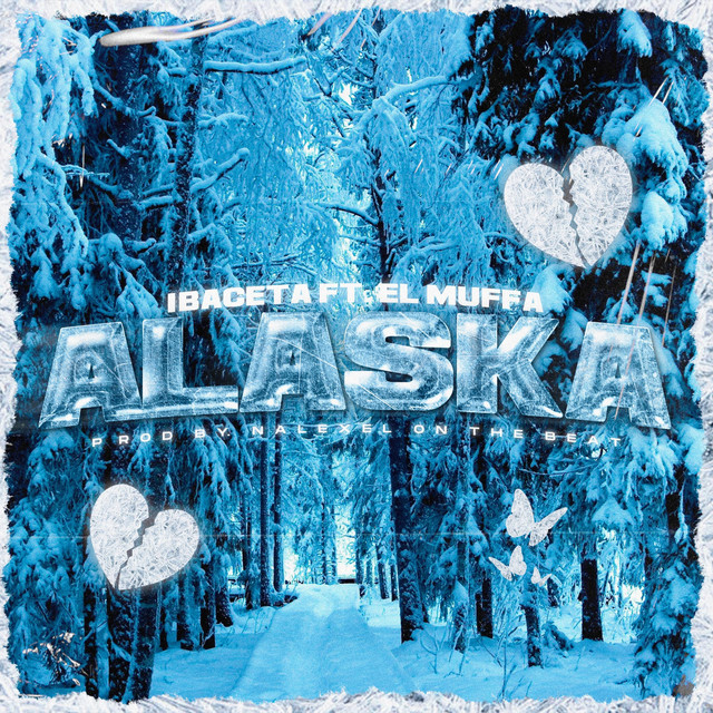 Alaska - song and lyrics by Ibaceta, El muffa | Spotify
