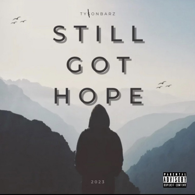 Still Got Hope - Single by Ty$on Barz | Spotify