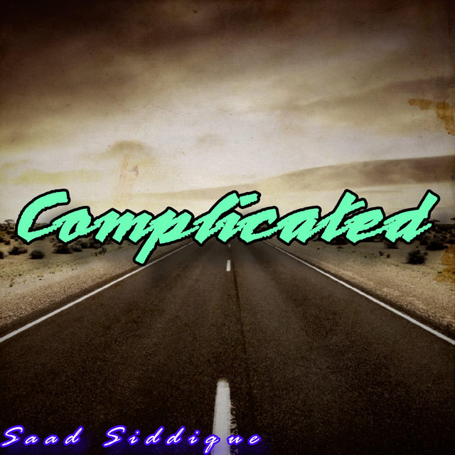 Complicated - Single by Saad Siddique | Spotify