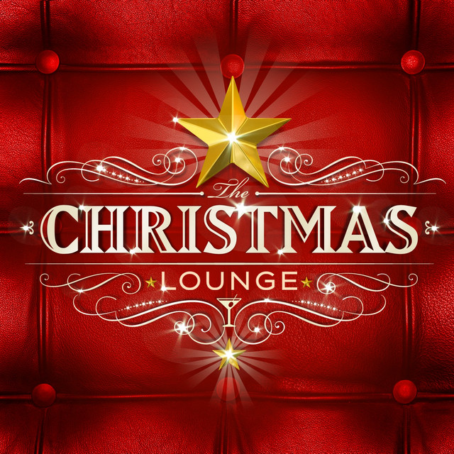 The Christmas Lounge - Compilation by Various Artists | Spotify