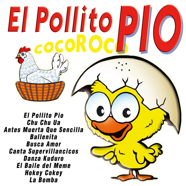 El Pollito Pio Letra Canción Infantil Pollito Pío Para Niños