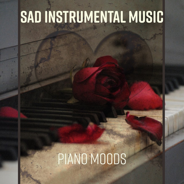 Sad Instrumental Music: Jazz Piano Moods, Sentimental Journey for ...