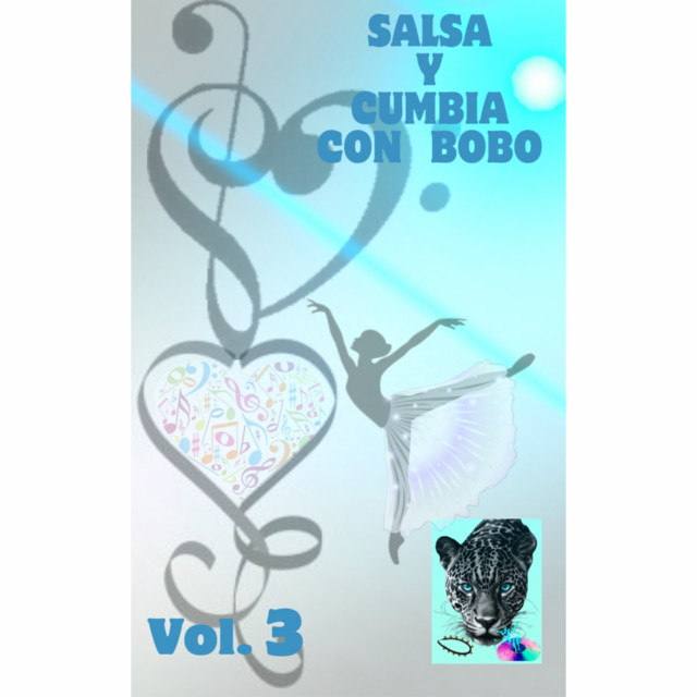 SALSA Y CUMBIA CON BOBO Vol. 3 - EP by Abel Fernando Vásquez Mendoza ...