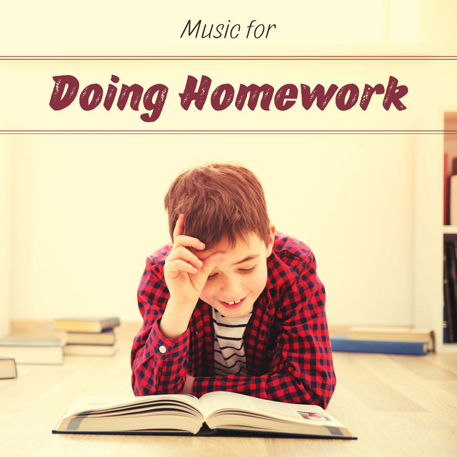 Music for Doing Homework - Study Music for Concentration - Album by ...