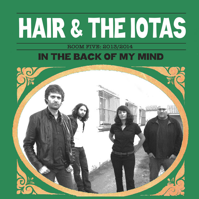 Room Five: 2013/2014 - In the Back of My Mind - Album by Hair & The ...