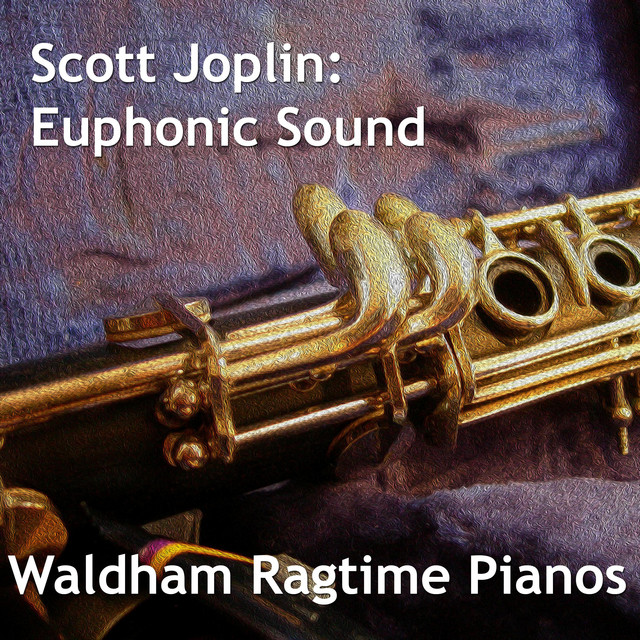 Scott Joplin: Euphonic Sounds (Orchestral) - Single by Waldham Ragtime ...