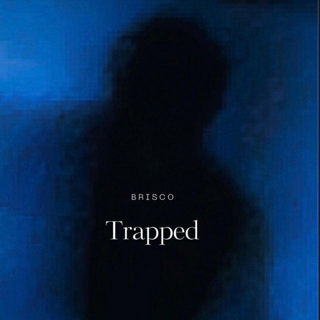 Trapped - song and lyrics by BRISCO | Spotify