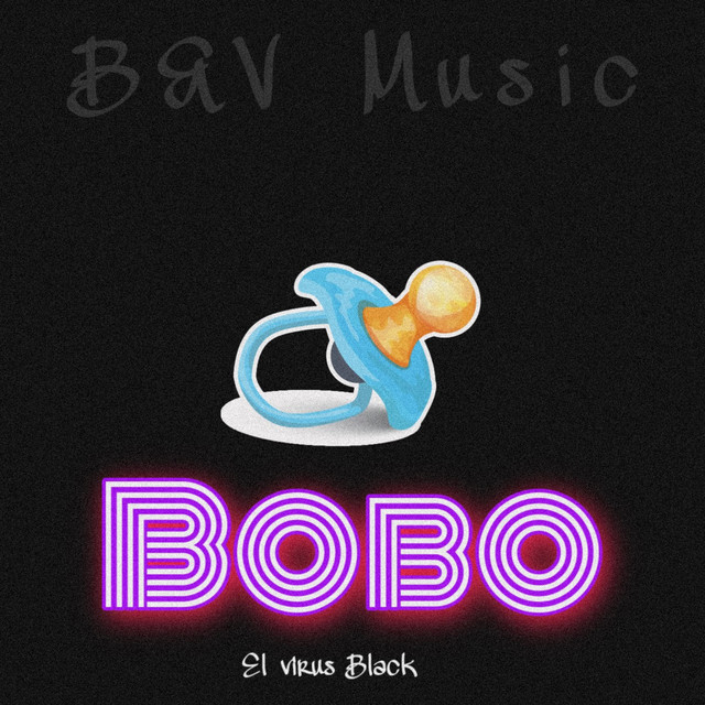 Bobo - Single by El Virus Black | Spotify