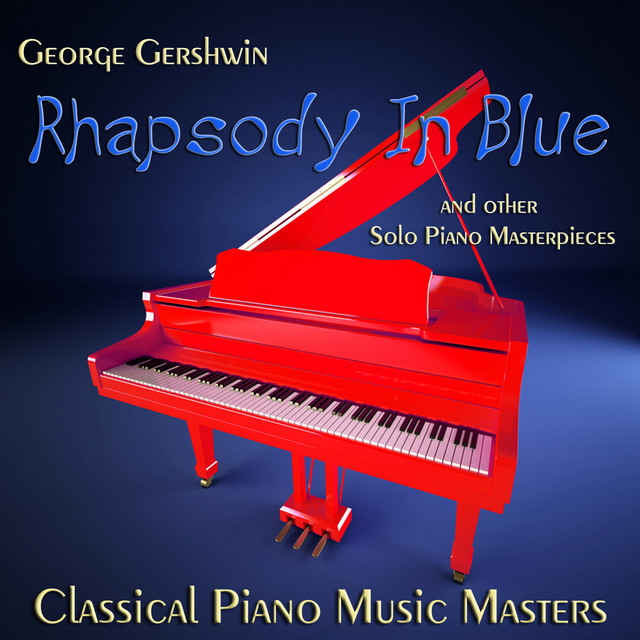 George Gershwin Rhapsody in Blue and Other Solo Piano Masterpieces ...