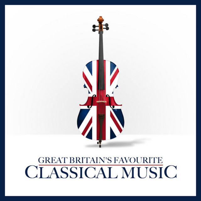 Great Britain's Favourite Classical Music - Compilation by Various ...